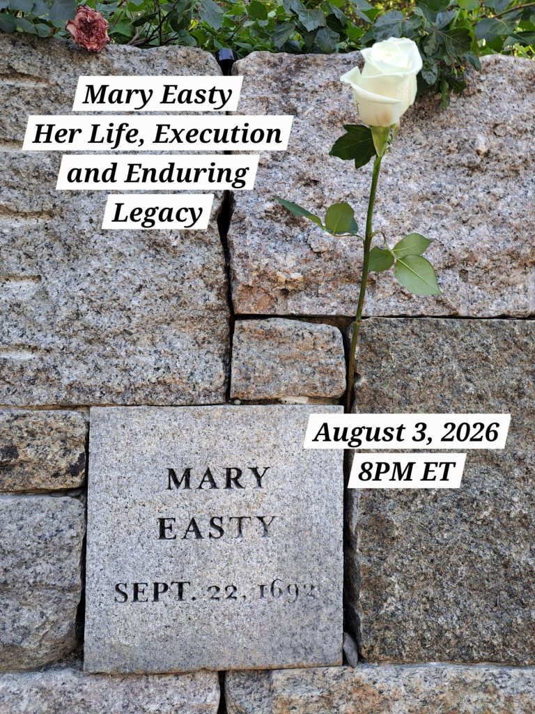 Mary Easty: Her Life, Execution and Enduring Legacy - Salem 400